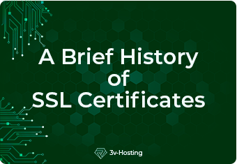 Краткая история SSL-сертификатов | 3v-Hosting