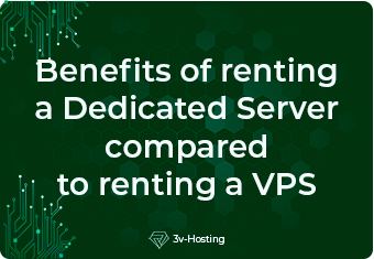 Benefits of renting a Dedicated Server compared to renting a VPS | 3v ...